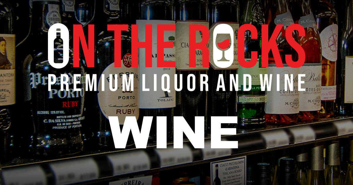 Wine - On The Rocks Premium Liquor and Wine